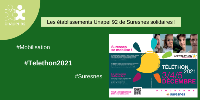 Téléthon 2021 : les établissements Unapei 92 de Suresnes prennent part ...