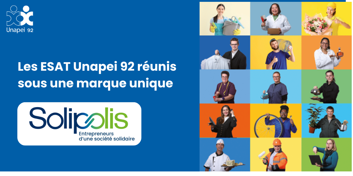 Solipolis : Les ESAT Unapei 92 réunis sous une marque unique...